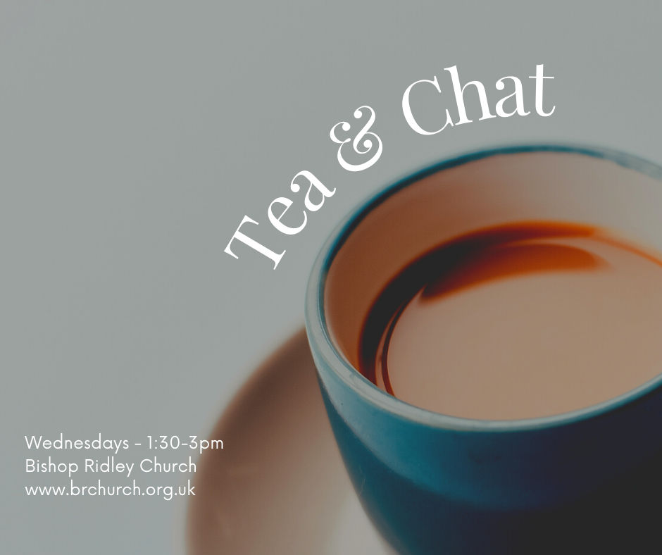 Bishop Ridley Church : Tea and Chat